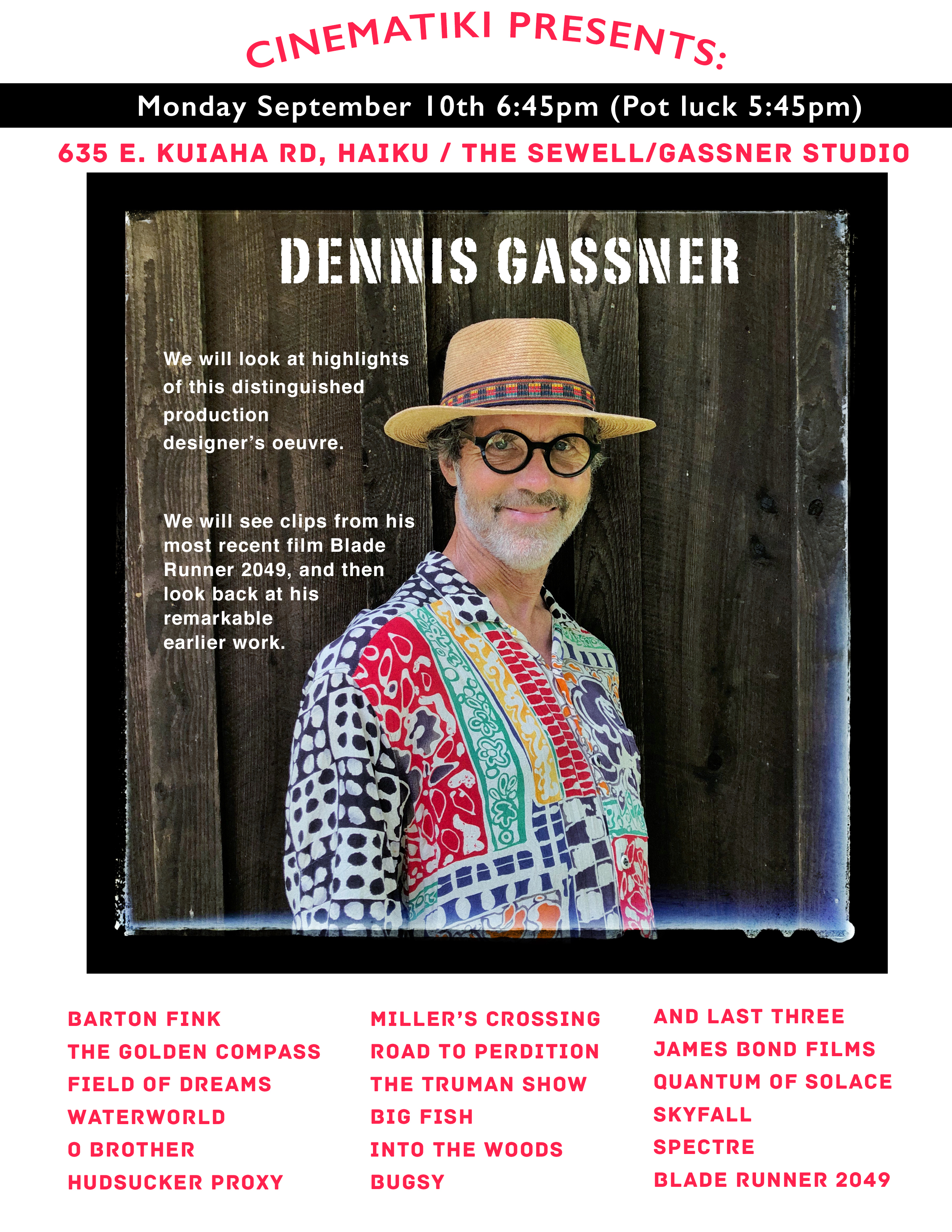 MONDAY ** September 10th ** Evening with Production Designer Dennis ...
